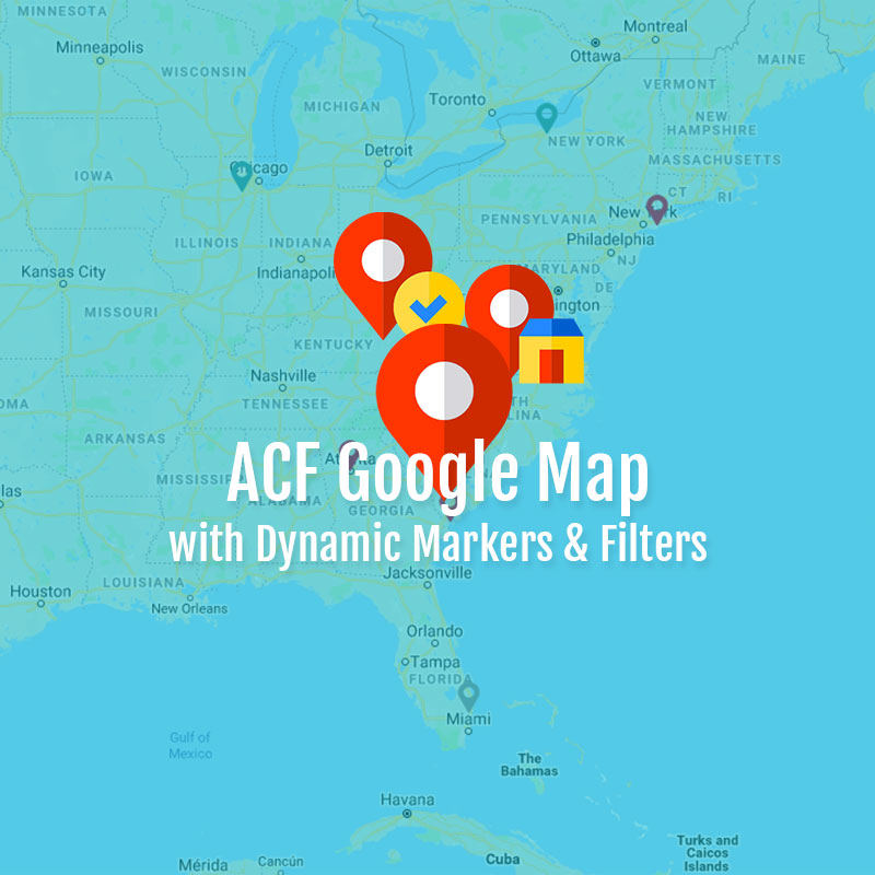 Advanced Custom Fields Google Map Markers With Filters ItsMeReal